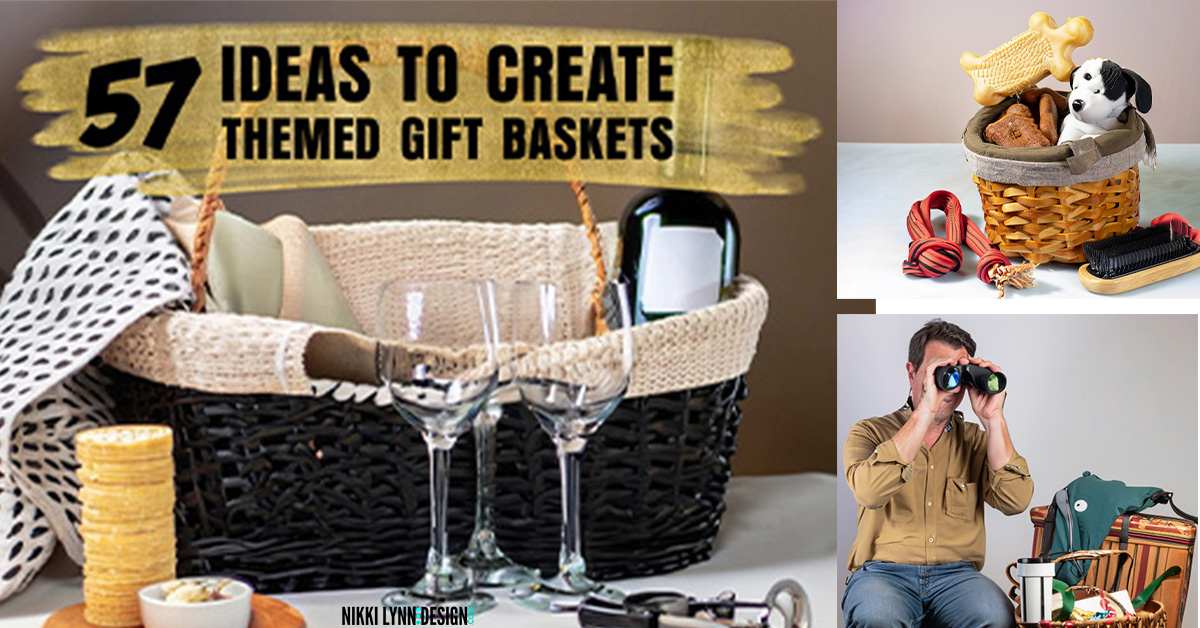 57 Theme Gift Basket Ideas - Nikki Lynn Design